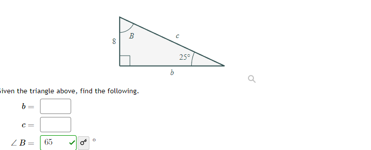 Solved Given the triangle above, find the following.b=c = | Chegg.com