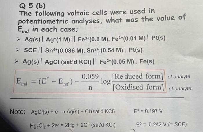 Solved Q 5 (b) The following voltaic cells were used in | Chegg.com