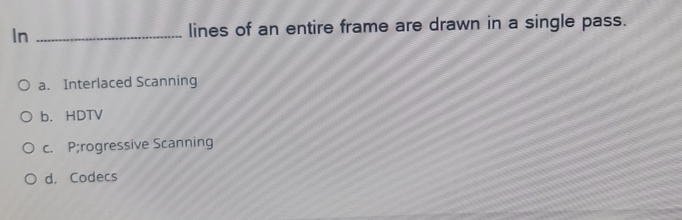 Solved In lines of an entire frame are drawn in a single | Chegg.com