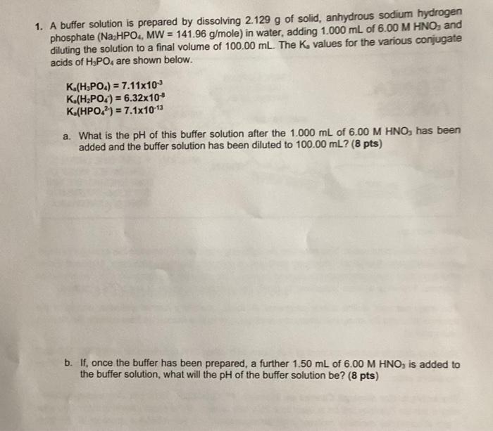 Solved 1. A buffer solution is prepared by dissolving 2.129 | Chegg.com
