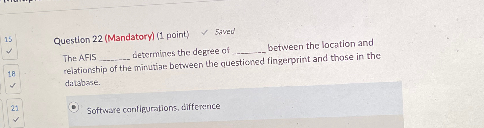Solved Question 22 (Mandatory) (1 point) SavedThe AFIS | Chegg.com Solved Question 22 (Mandatory) (1 point) SavedThe AFIS | Chegg.com