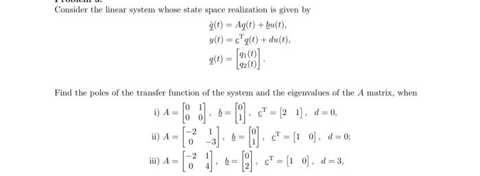 Solved iv) A=[−1−44−1],b=[02],cT=[10],d=0, v) | Chegg.com