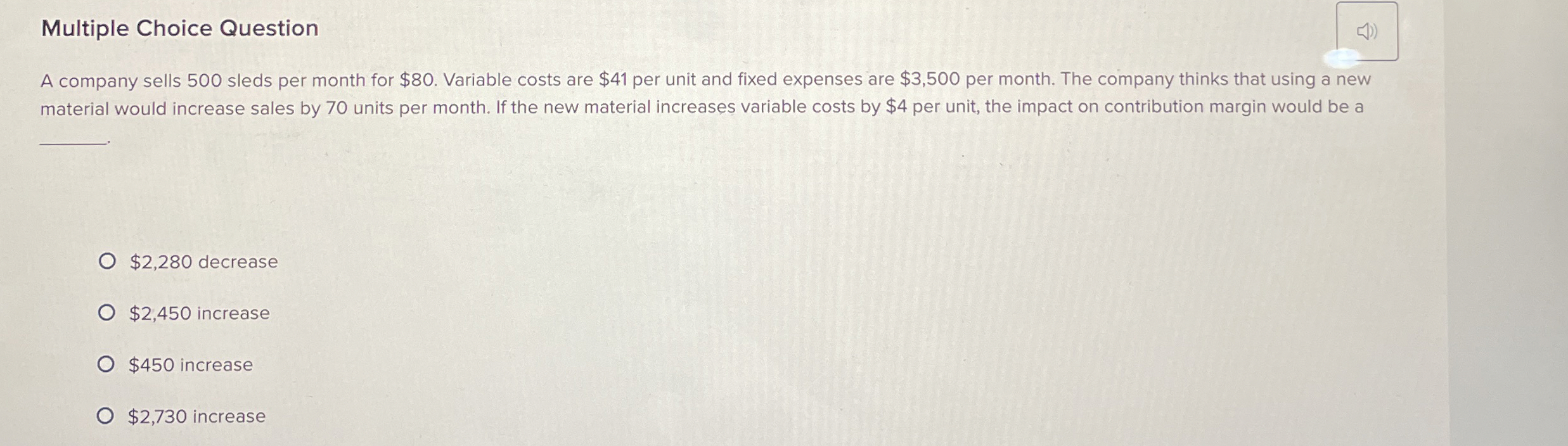 Solved Multiple Choice QuestionA company sells 500 ﻿sleds | Chegg.com