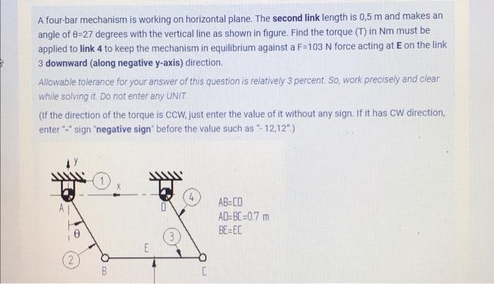 Solved A four-bar mechanism is working on horizontal plane. | Chegg.com