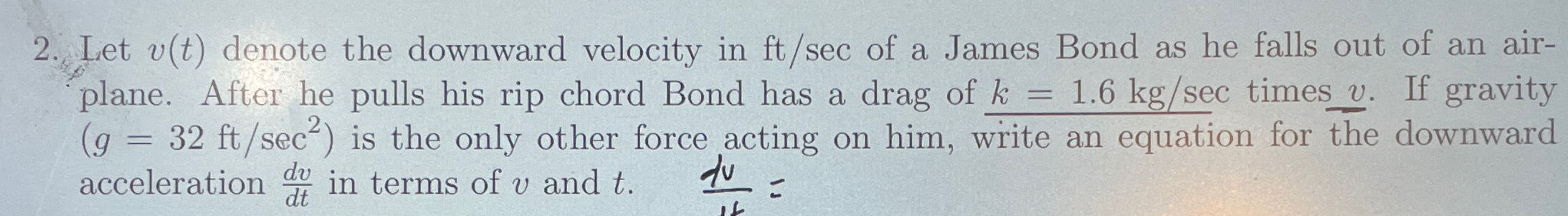 Solved Let v(t) ﻿denote the downward velocity in ftsec ﻿of a | Chegg.com