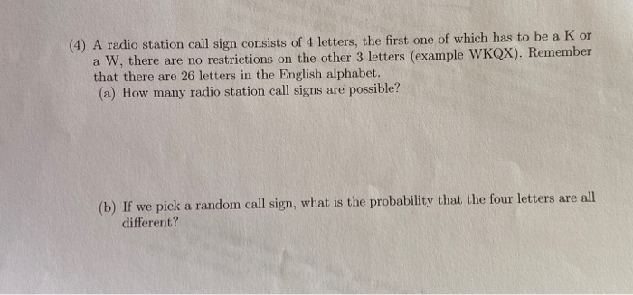 Solved (4) A radio station call sign consists of 4 letters, | Chegg.com
