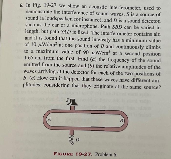 Solved 6. In Fig. 19-27 we show an acoustic interferometer, | Chegg.com