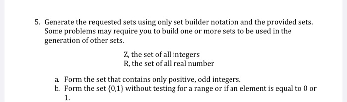Solved 5. Generate the requested sets using only set builder | Chegg.com