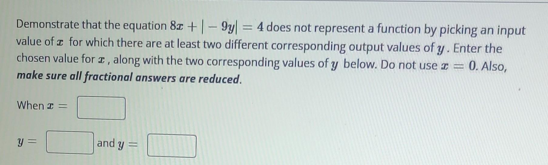 Solved Demonstrate that the equation 8x+∣−9y∣=4 does not | Chegg.com