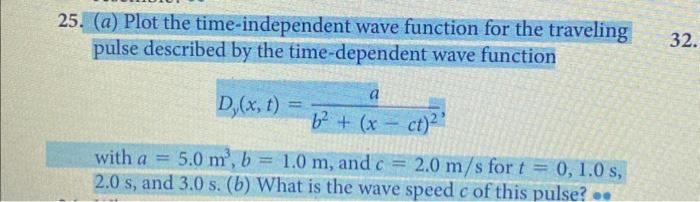 Solved 25. (a) Plot the time-independent wave function for | Chegg.com