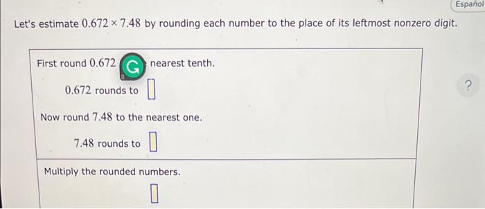 Solved Let's estimate 0.672×7.48 by rounding each number to | Chegg.com
