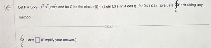 Solved Let F= 2xy+z2,x2,2xz and let C be the circle | Chegg.com