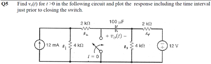 Solved Find v0(t) for t > 0 in the following circuit and | Chegg.com