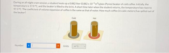 Solved During an all-night cram session, a student heats up | Chegg.com
