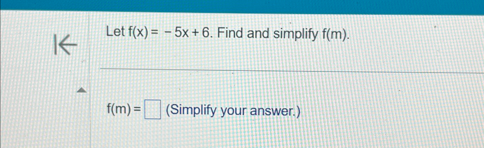 Solved Let f(x)=-5x+6. ﻿Find and simplify | Chegg.com
