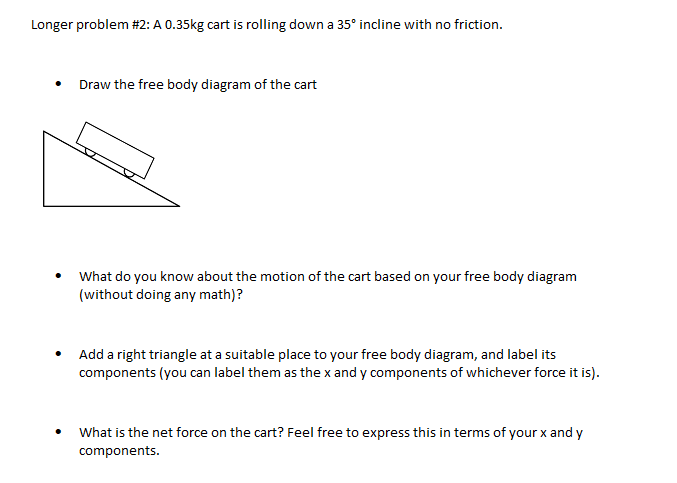 Solved Longer problem #2: A 0.35kg ﻿cart is rolling down a | Chegg.com