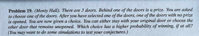 Solved Problem 19. (Monty Hall). There are 3 doors. Behind | Chegg.com