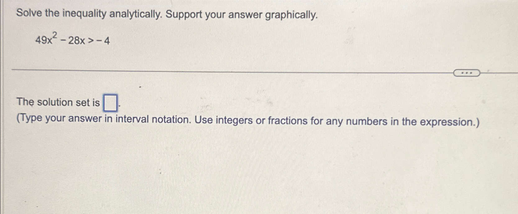Solved Solve the inequality analytically. Support your | Chegg.com