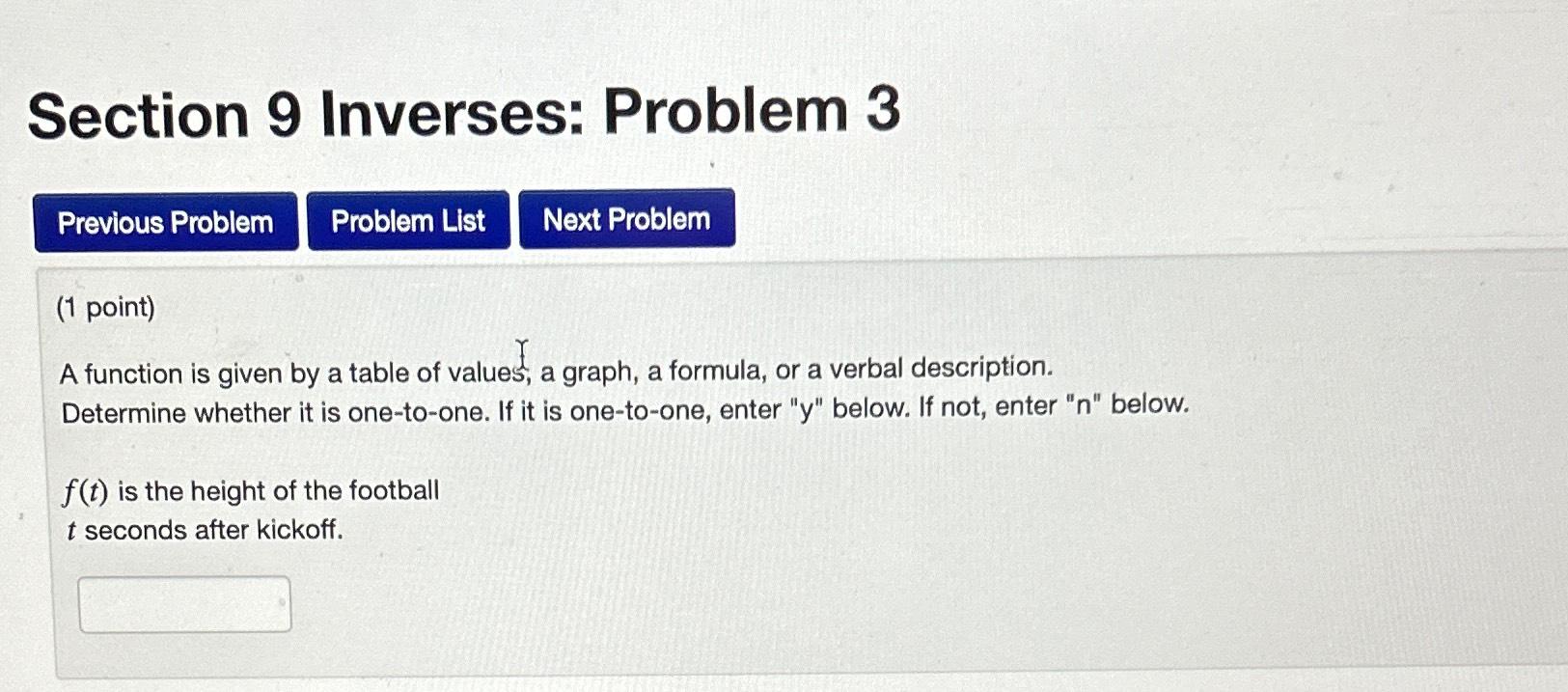 Solved Section 9 ﻿Inverses: Problem 3(1 ﻿point)A function is | Chegg.com