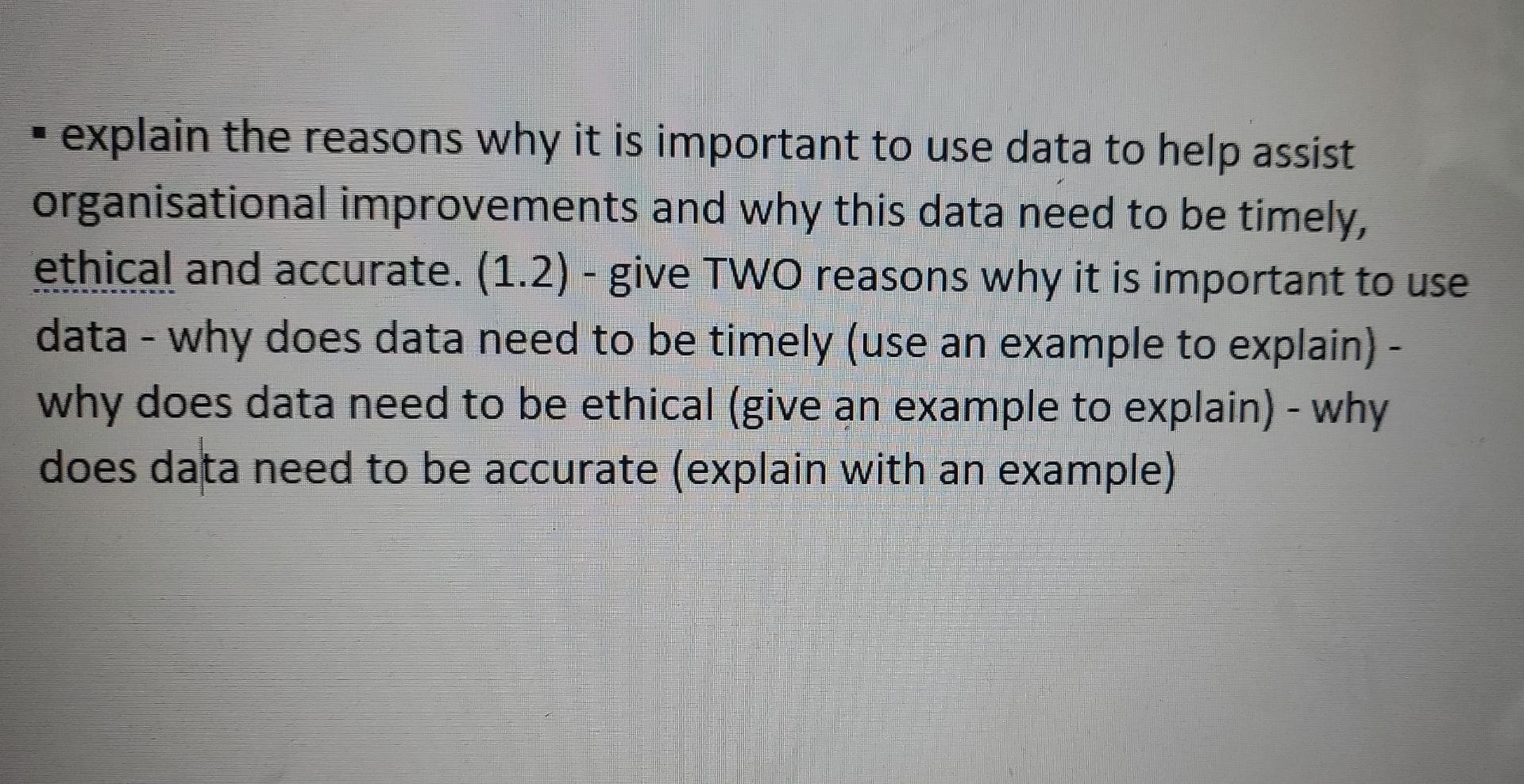 Solved explain the reasons why it is important to use data | Chegg.com