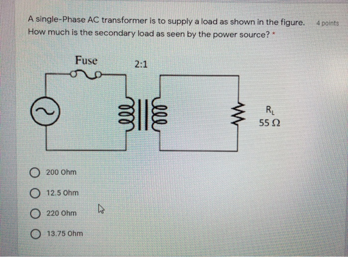 Solved 4 points A single-Phase AC transformer is to supply a | Chegg.com