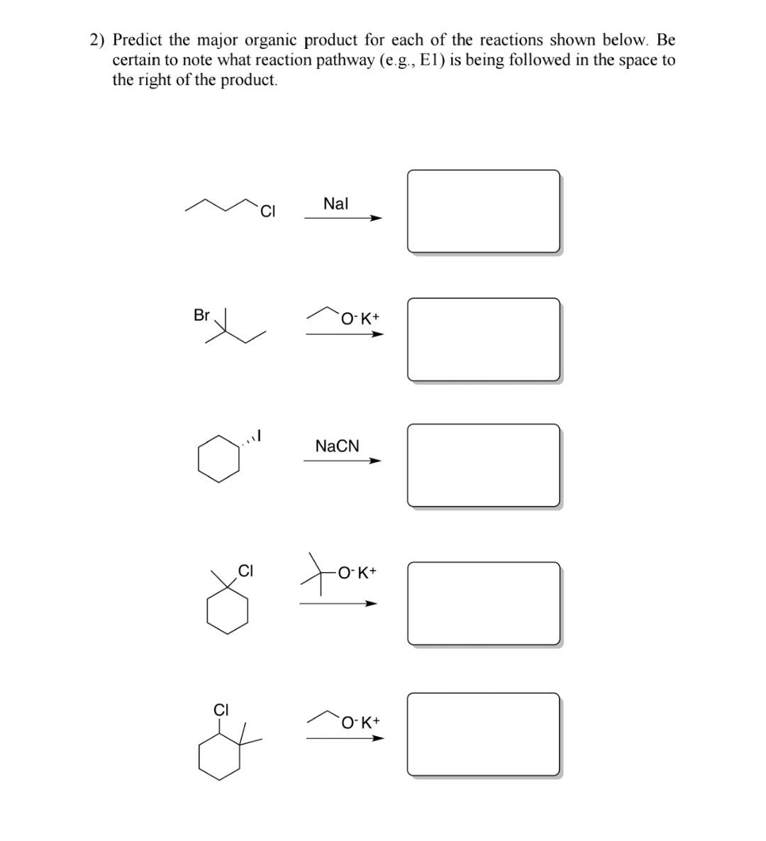 Solved 2) Predict the major organic product for each of the | Chegg.com