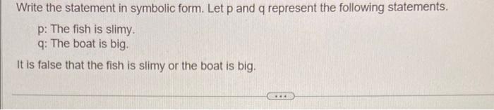 Solved Write the statement in symbolic form. Let p and q | Chegg.com