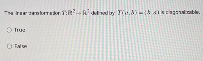 Solved A linear transformation T:R2→R2 must have two | Chegg.com