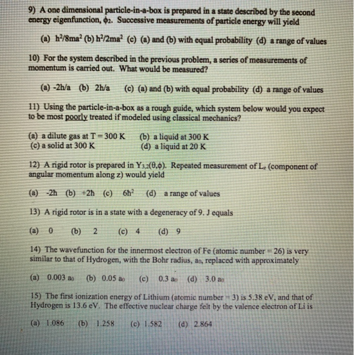 Solved 9) A one dimensional particle-in-a-box is prepared in | Chegg.com