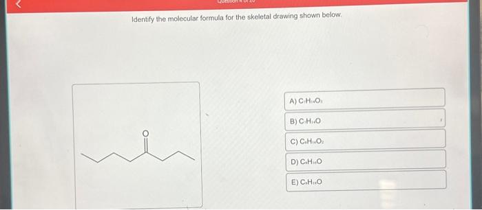 Solved Identify the molecular formula for the skeletal | Chegg.com