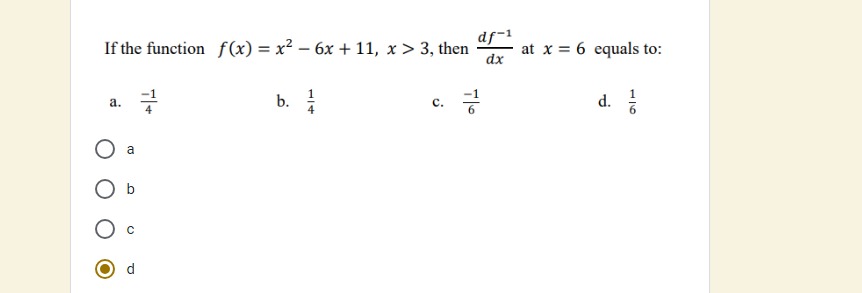 Solved If the function f(x)=x2-6x+11,x>3, ﻿then df-1dx ﻿at | Chegg.com
