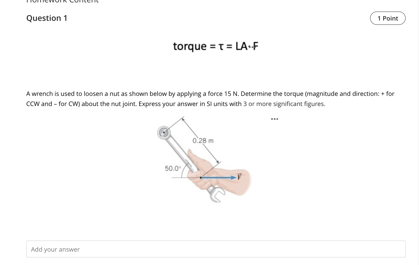 Solved torque \( =\tau=L A \cdot F \)A wrench is used to | Chegg.com