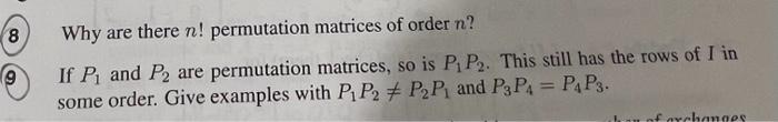 Solved 8 9 Why are there n! permutation matrices of order n? | Chegg.com