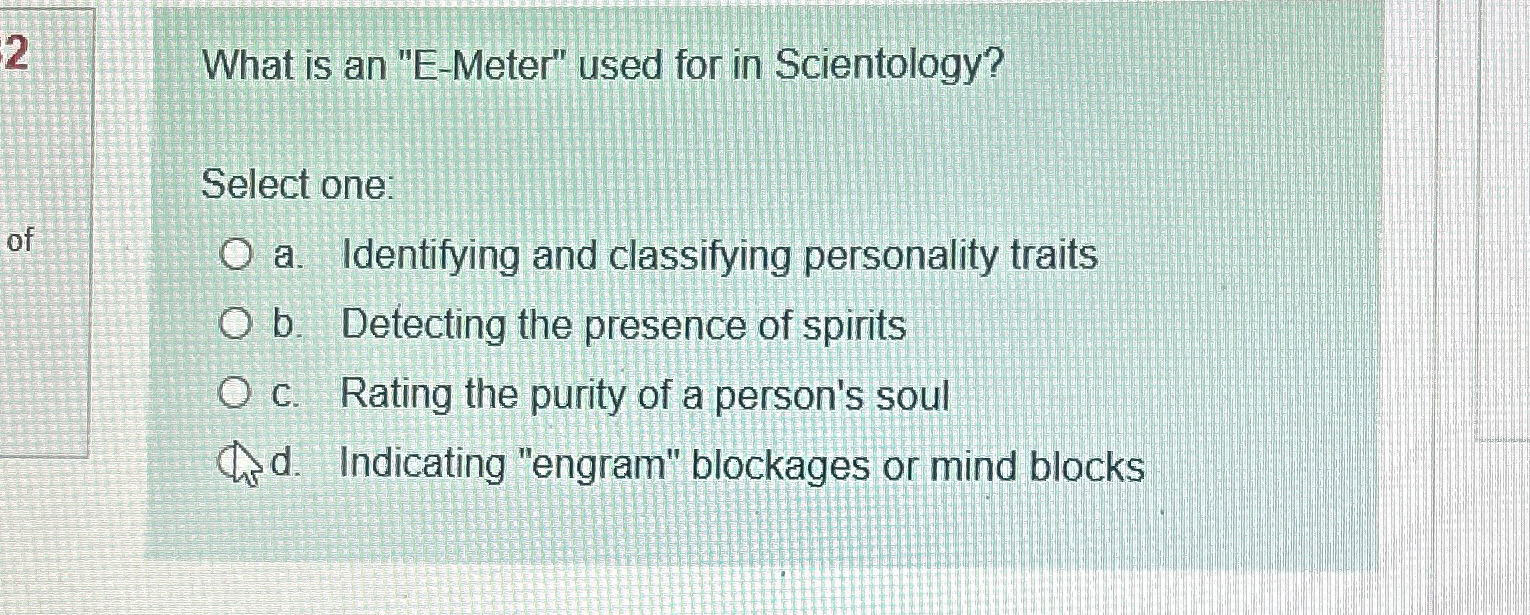Solved What is an "E-Meter" used for in Scientology?Select | Chegg.com