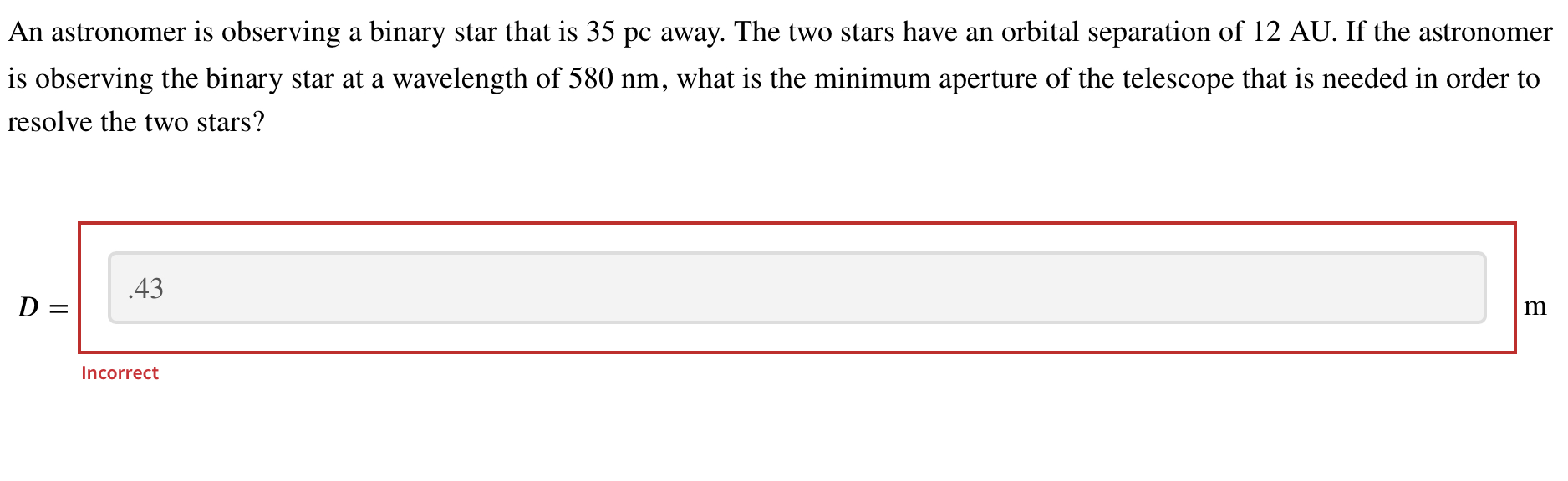 Solved An astronomer is observing a binary star that is 35pc | Chegg.com