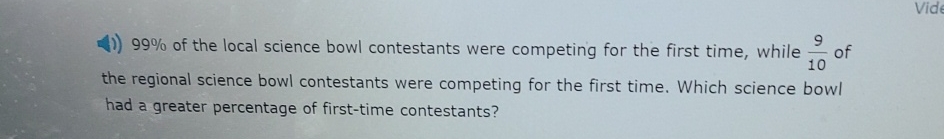 Solved 99% ﻿of the local science bowl contestants were | Chegg.com