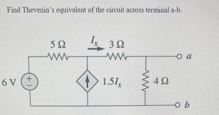 Solved Find Thevenin's equivalent of the circuit across | Chegg.com