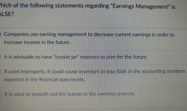 Solved hich of the following statements regarding "Earnings | Chegg.com