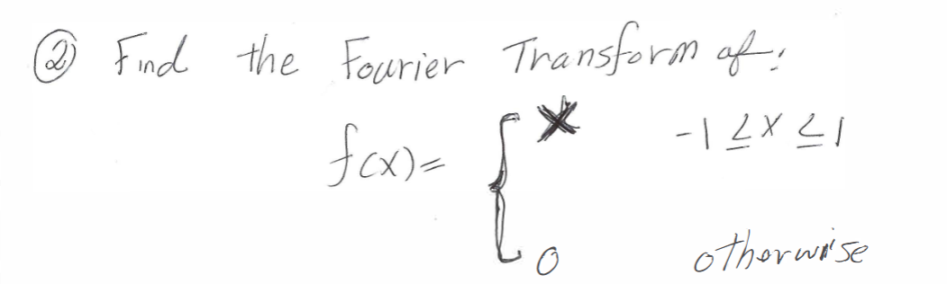 Solved (2) ﻿Find the Fourier Transform | Chegg.com