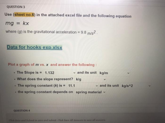 Solved QUESTION 2 A student performs Hooks law experiment to | Chegg.com