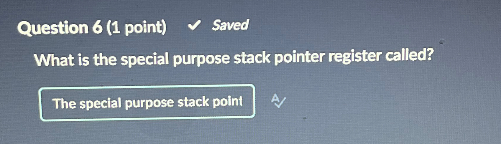 Solved Question 6 (1 ﻿point) ﻿SavedWhat is the special | Chegg.com