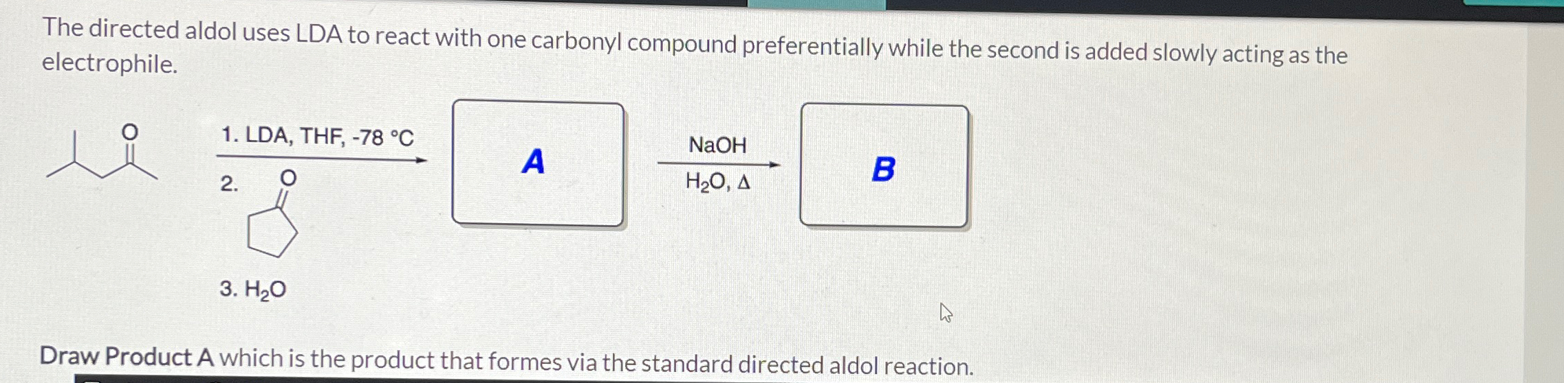Solved The directed aldol uses LDA to react with one | Chegg.com