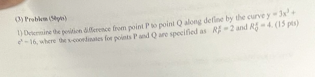 Solved (3) ﻿Problem (50pts)Determine the position difference | Chegg.com