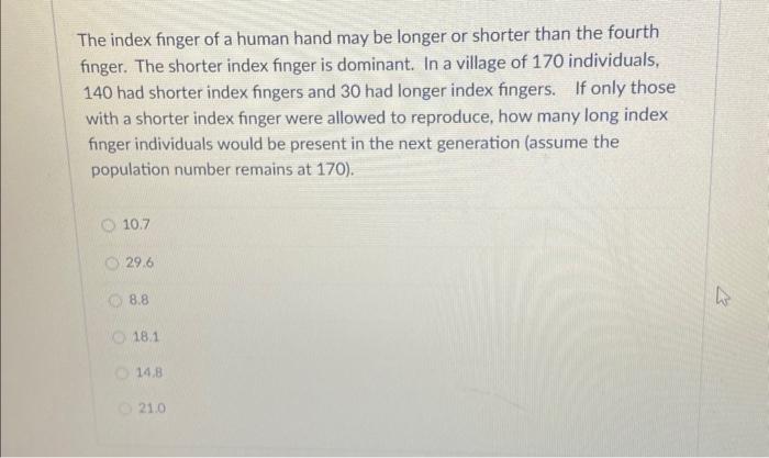 Solved The index finger of a human hand may be longer or | Chegg.com