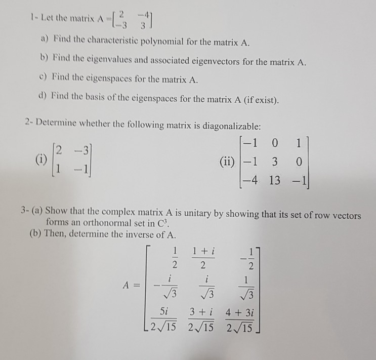 Solved 1- Let the matrix A a) Find the characteristic | Chegg.com