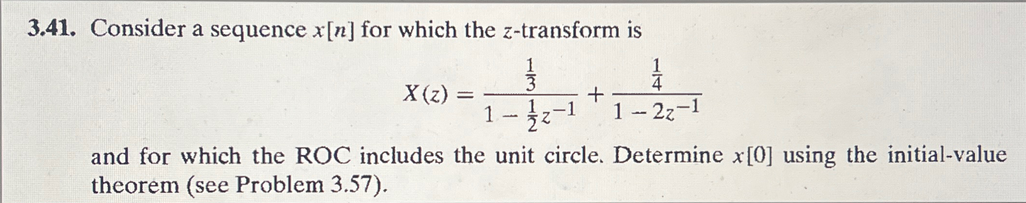 Solved 3.41. ﻿Consider a sequence x[n] ﻿for which the | Chegg.com