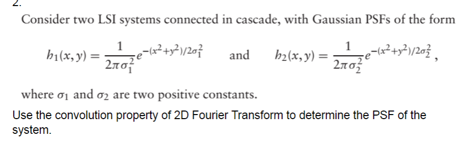 Solved Consider two LSI systems connected in cascade, with | Chegg.com