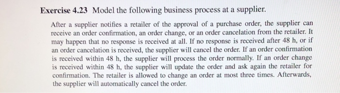 Solved Exercise 4.23 Model the following business process at | Chegg.com