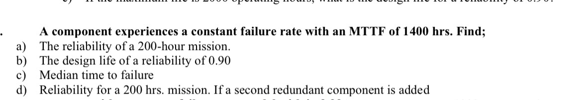 Solved A component experiences a constant failure rate with | Chegg.com