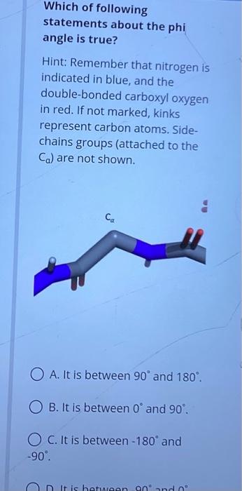 Solved Which of following statements about the phi angle is | Chegg.com